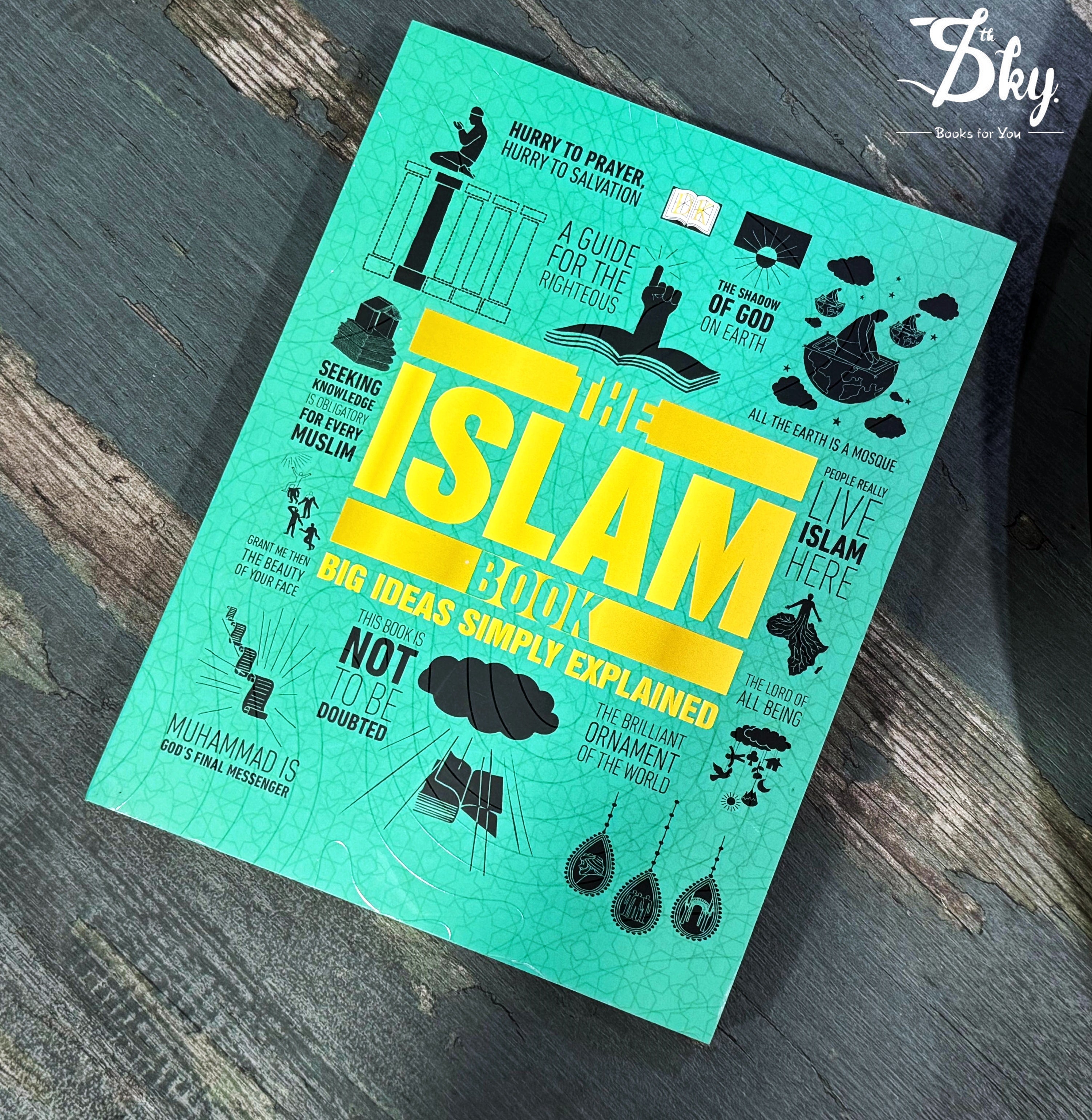 The Islam Book: Big Ideas Simply Explained – 7th Sky Books