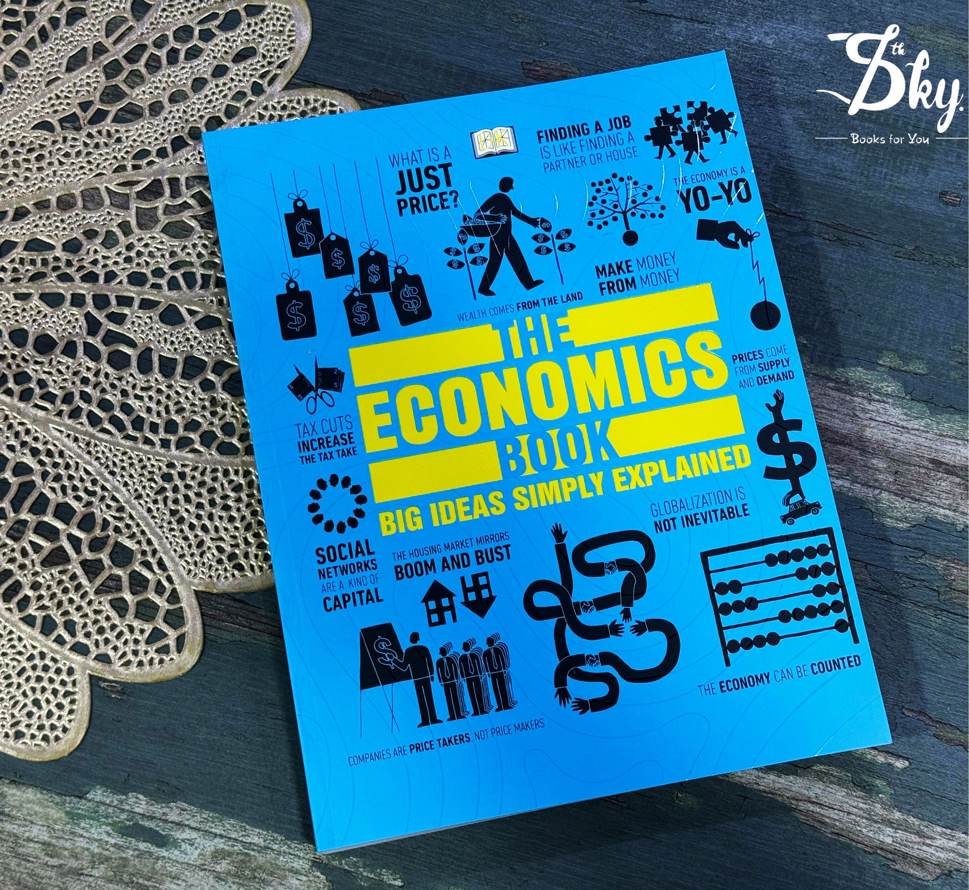 The Economics Book: Big Ideas Simply Explained – 7th Sky Books